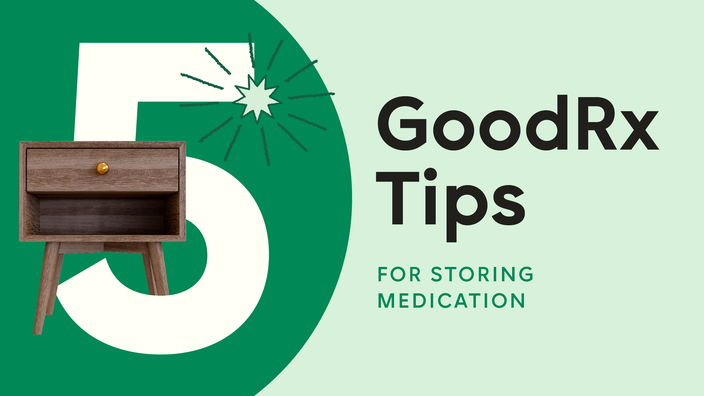 Which Is the Best Place to Store Medication? - GoodRx